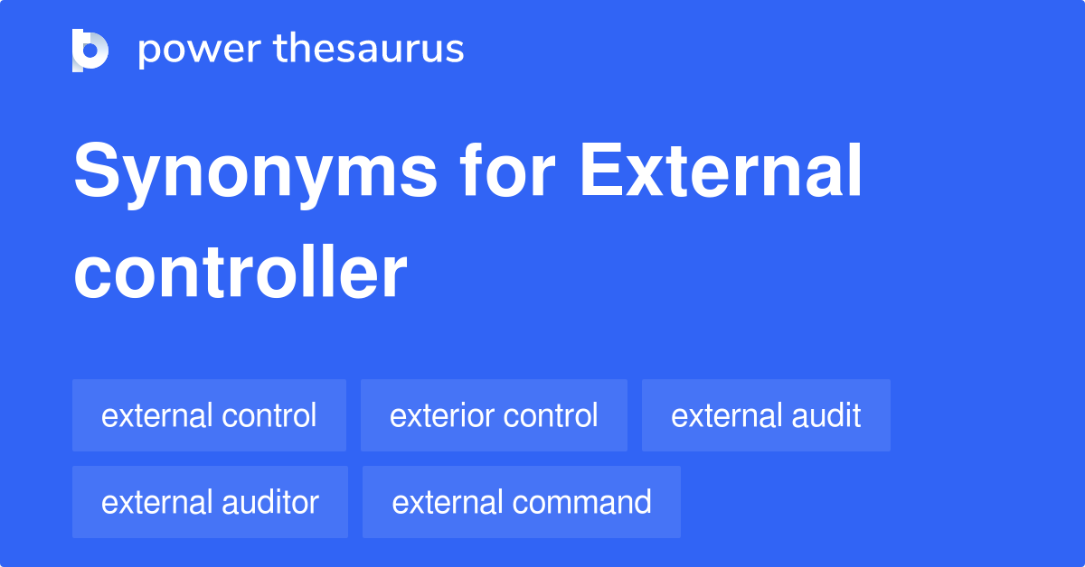 External Controller synonyms - 58 Words and Phrases for External Controller