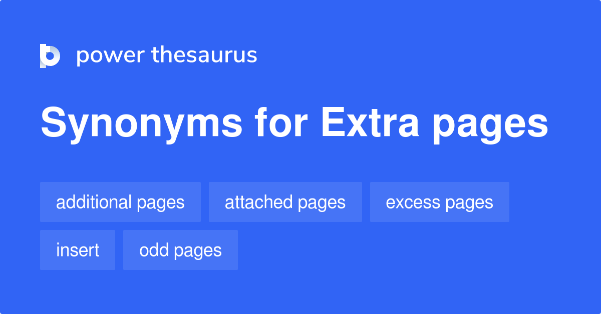 Extra Pages synonyms - 50 Words and Phrases for Extra Pages