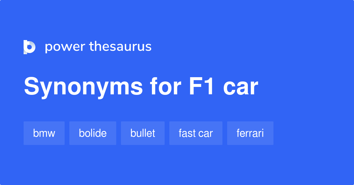 F1 CAR Synonyms: 36 Similar Words & Phrases