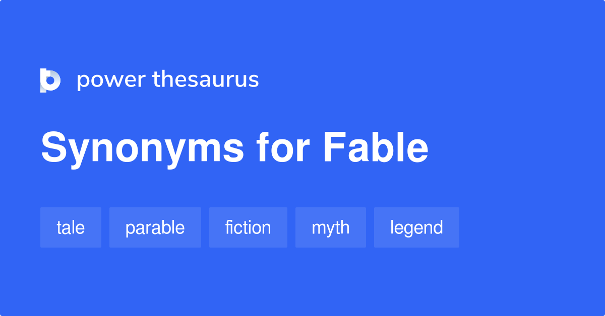 FABLE Synonyms: 891 Similar Words & Phrases