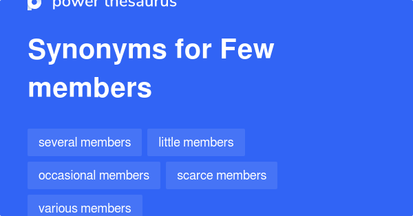 Few Members synonyms - 67 Words and Phrases for Few Members