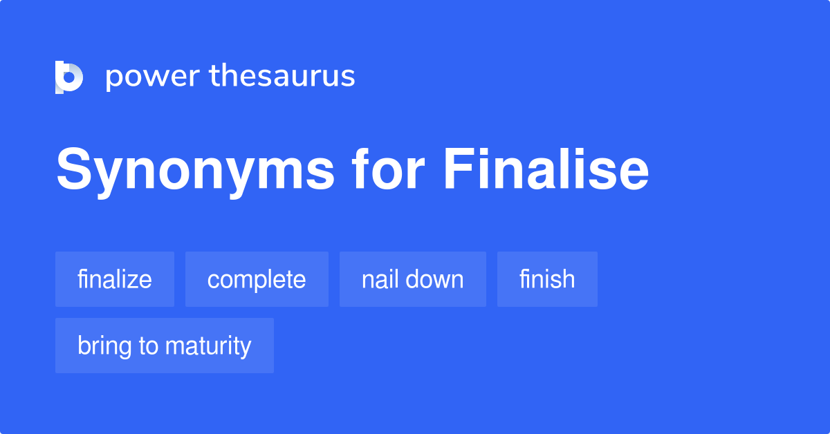 371 FINALISE Synonyms