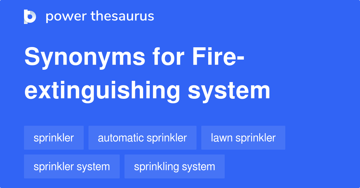 Fire-extinguishing System synonyms - 21 Words and Phrases for Fire ...