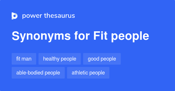 FIT PEOPLE Synonyms: 40 Similar Phrases