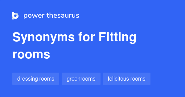 Fitting Rooms synonyms - 8 Words and Phrases for Fitting Rooms