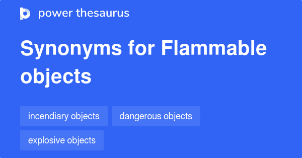 Inflammable Objects