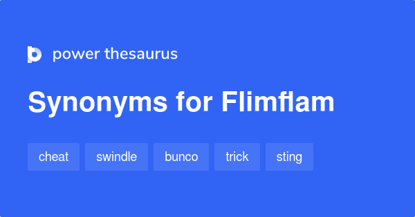 Flimflam synonyms - 1 093 Words and Phrases for Flimflam