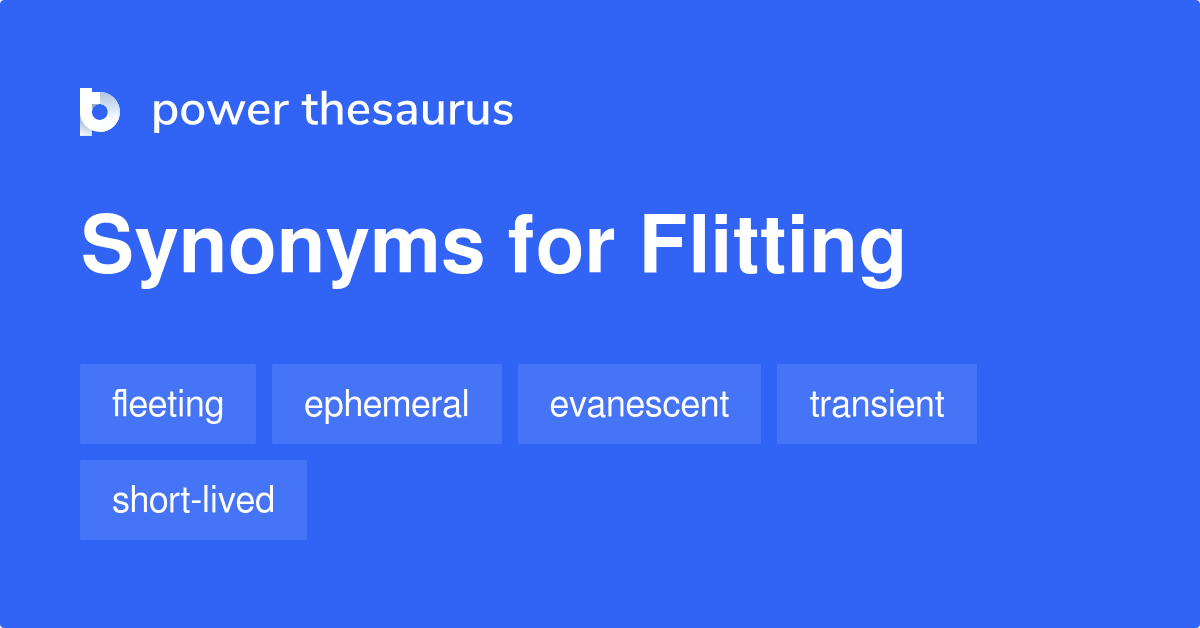 465 FLITTING Synonyms