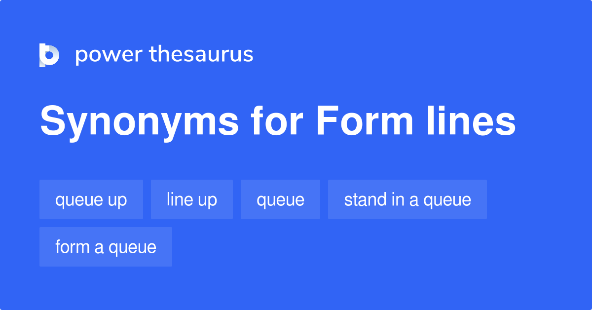 Form Lines synonyms - 6 Words and Phrases for Form Lines