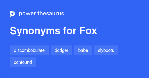 FOX Synonyms: 1 334 Similar Words & Phrases