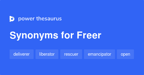 FREER Synonyms: 1 002 Similar Words & Phrases