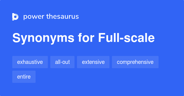 520 FULL-SCALE Synonyms