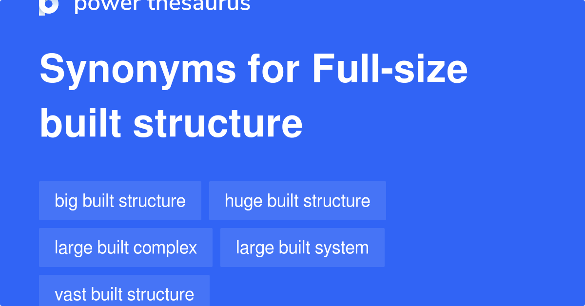 Full-size Built Structure synonyms - 49 Words and Phrases for Full-size ...