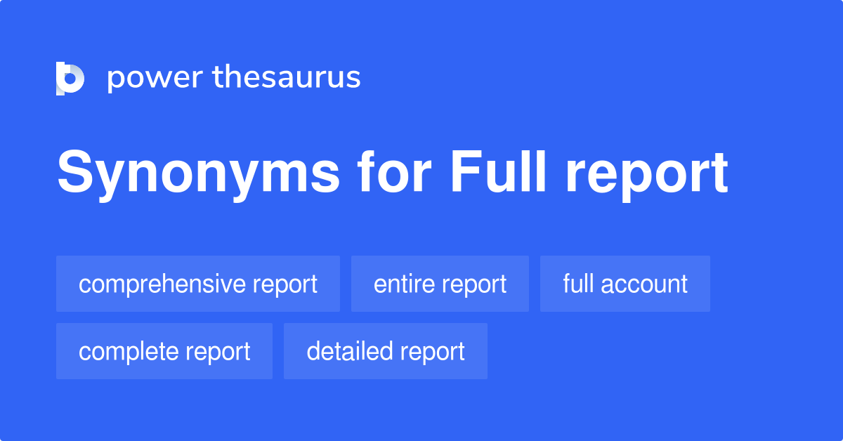 FULL REPORT Synonyms: 324 Similar Words & Phrases