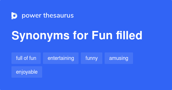 160 FUN FILLED Synonyms