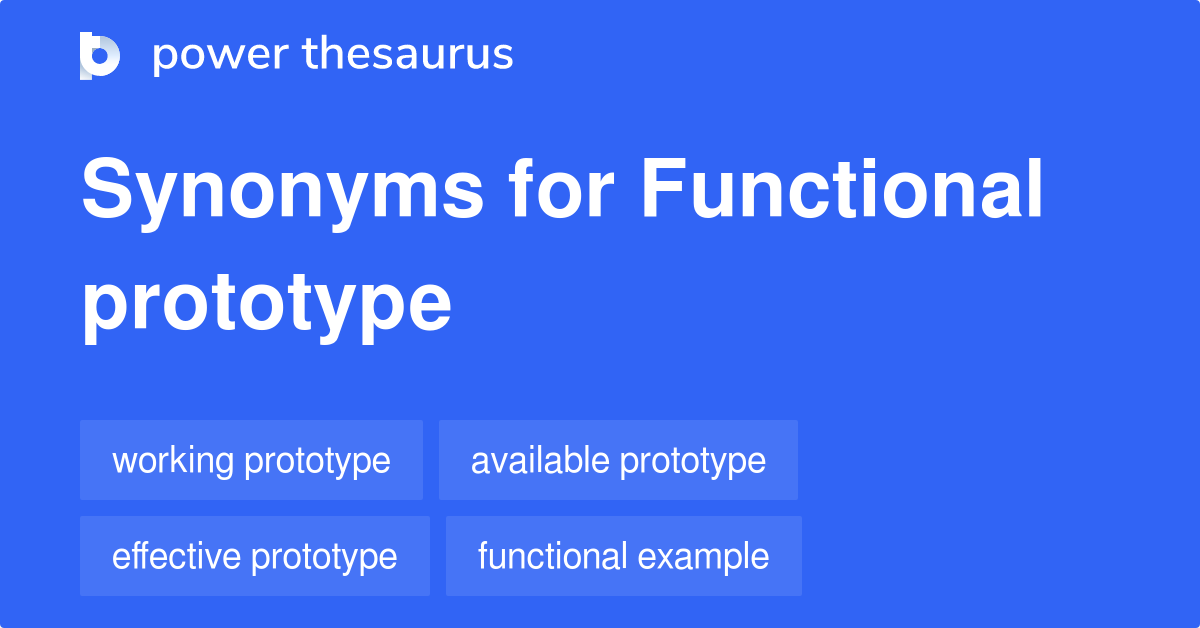 Functional Prototype synonyms - 56 Words and Phrases for Functional ...
