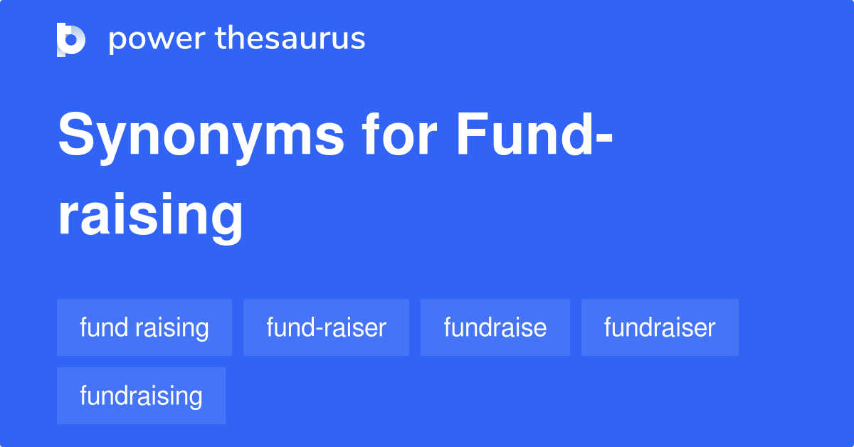 55 FUND-RAISING Synonyms