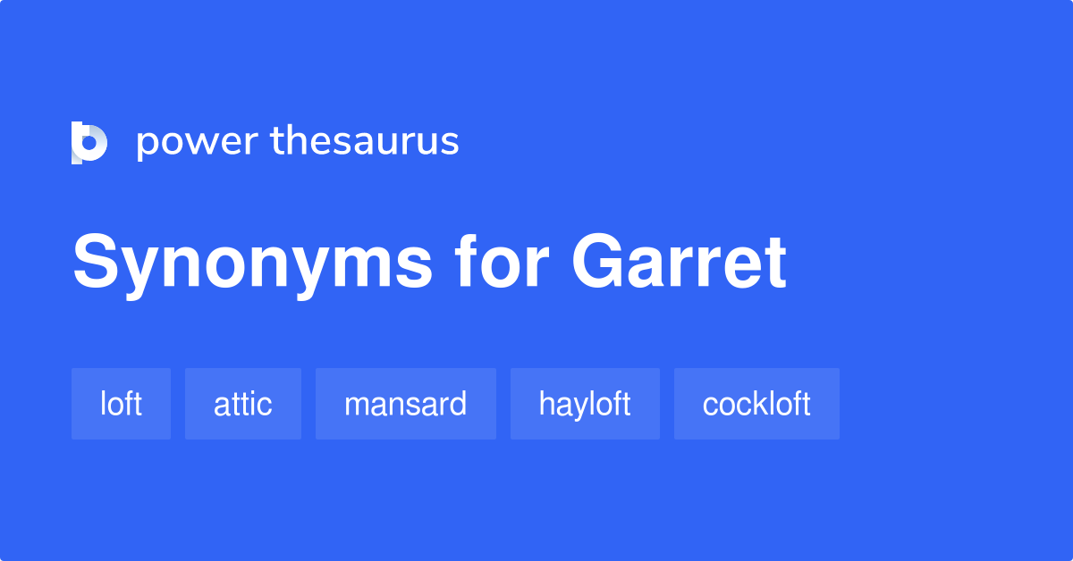 GARRET Synonyms: 165 Similar Words & Phrases