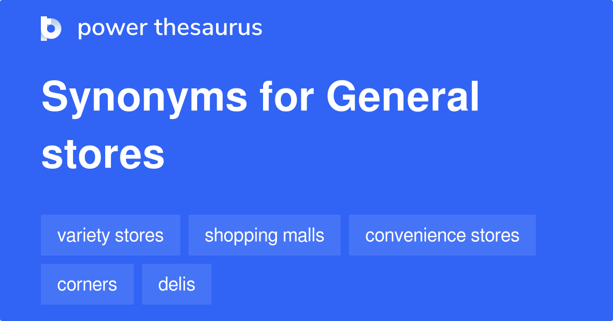 General Stores synonyms - 73 Words and Phrases for General Stores