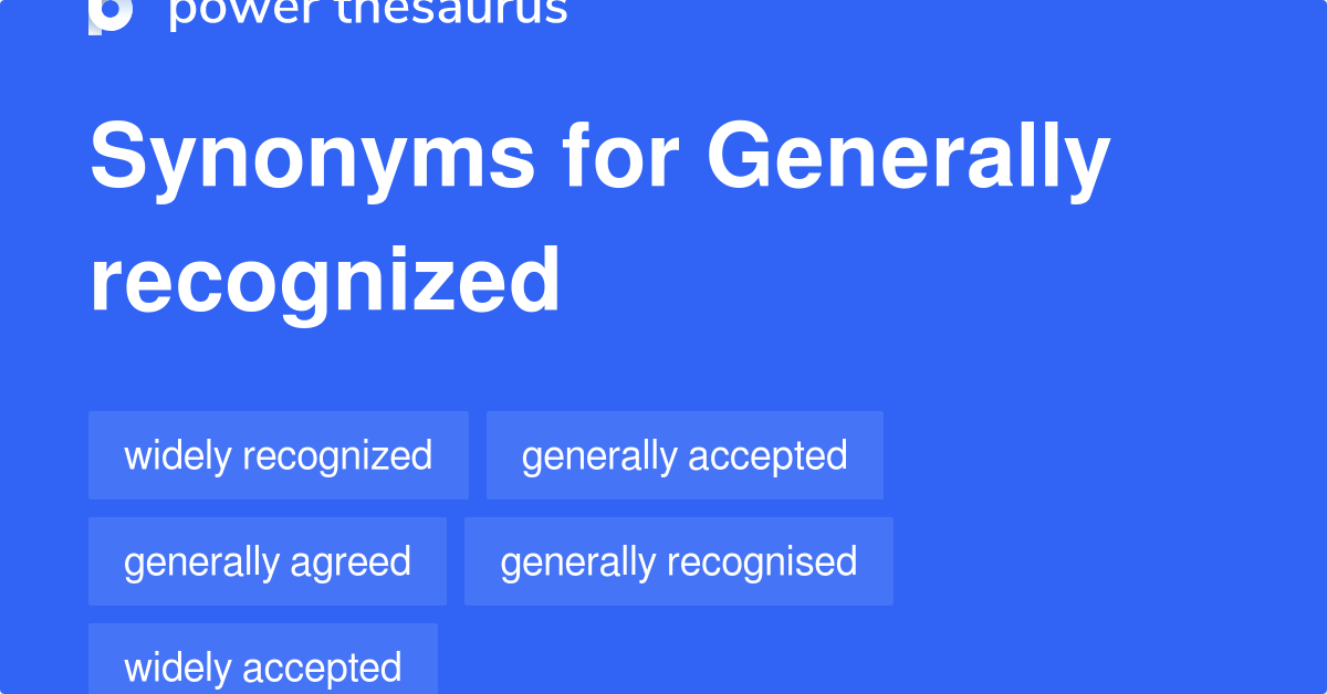Generally Recognized synonyms - 352 Words and Phrases for Generally ...