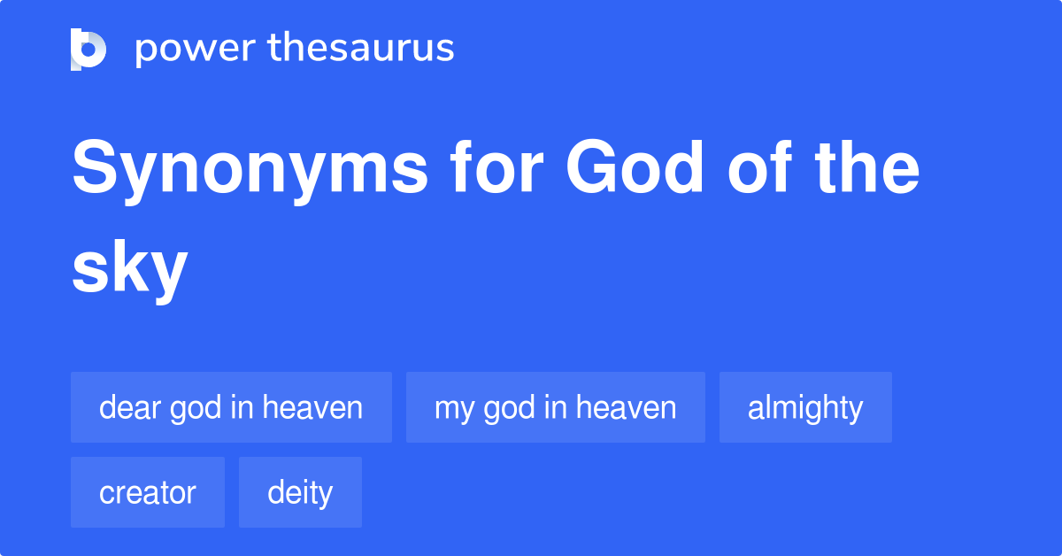 God Of The Sky synonyms - 66 Words and Phrases for God Of The Sky