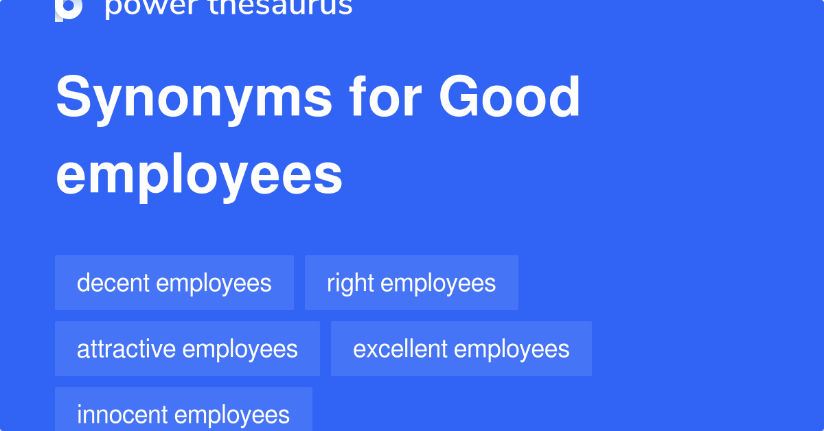 15 GOOD EMPLOYEES Synonyms