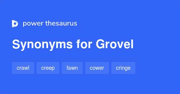 781 GROVEL Synonyms