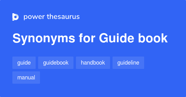Guide Book synonyms - 20 Words and Phrases for Guide Book