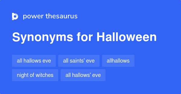 HALLOWEEN Synonyms: 171 Similar Words & Phrases