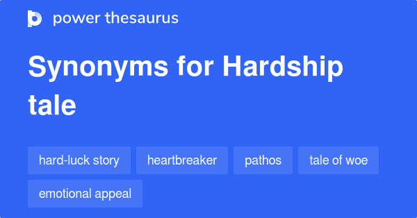 Hardship Tale synonyms - 24 Words and Phrases for Hardship Tale