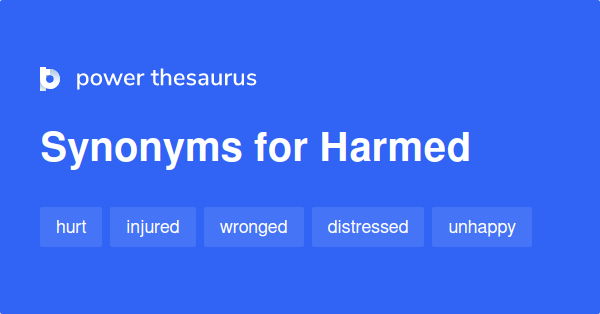826 HARMED Synonyms