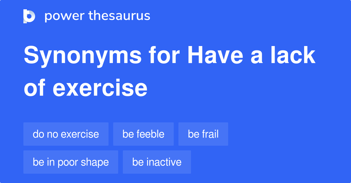 Lack Of Exercise