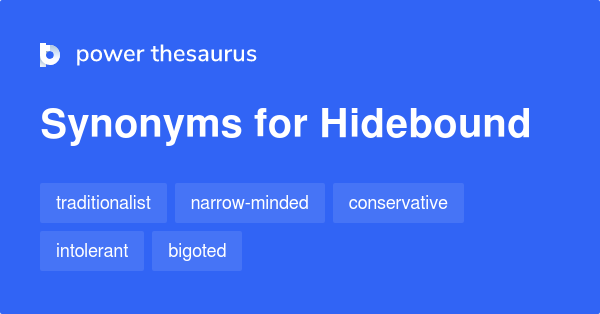 Hidebound synonyms - 621 Words and Phrases for Hidebound