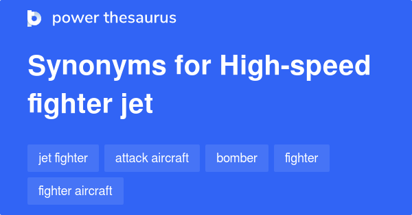 High-speed Fighter Jet synonyms - 19 Words and Phrases for High-speed ...