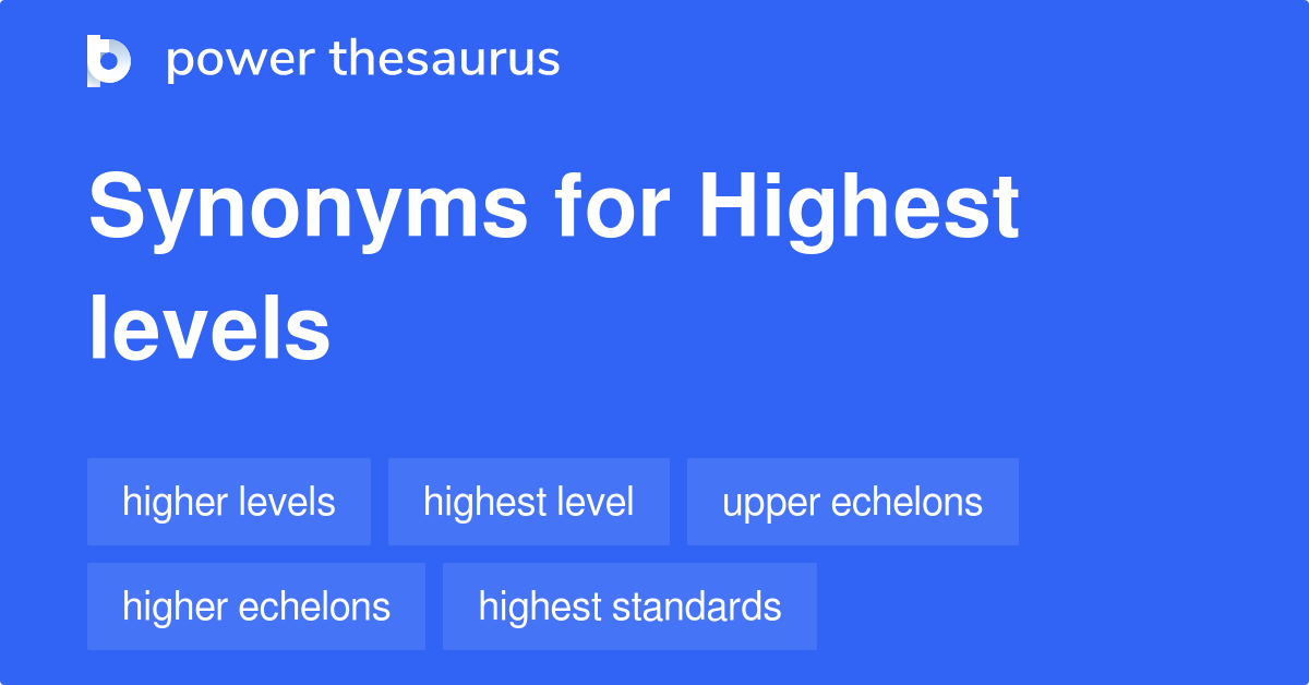 54 HIGHEST LEVELS Synonyms