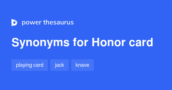 Honor Card synonyms - 18 Words and Phrases for Honor Card