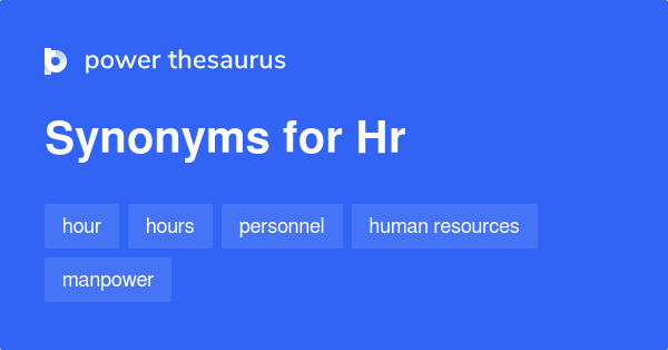 HR Synonyms: 63 Similar Words & Phrases