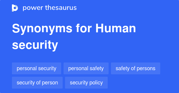 HUMAN SECURITY Synonyms: 69 Similar Phrases