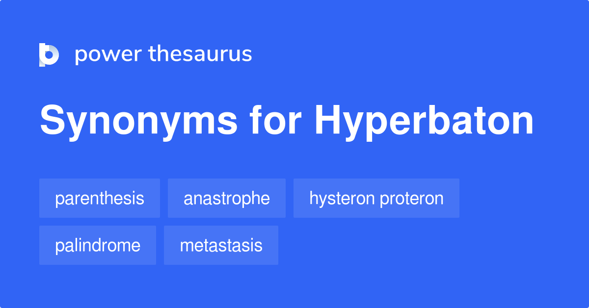 Hyperbaton synonyms - 46 Words and Phrases for Hyperbaton