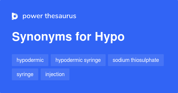 HYPO Synonyms: 145 Similar Words & Phrases