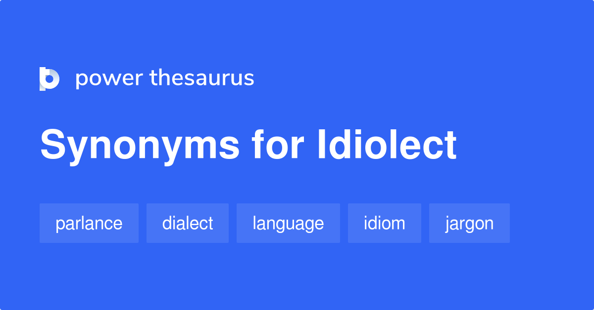 98 IDIOLECT Synonyms