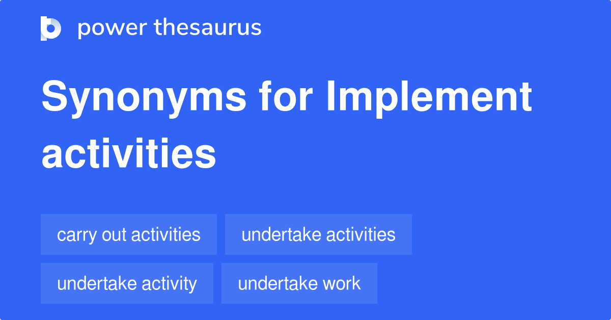 Implement Activities synonyms - 42 Words and Phrases for Implement ...