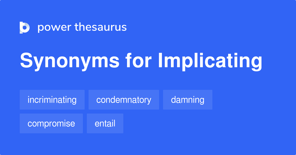 Implicating synonyms - 325 Words and Phrases for Implicating
