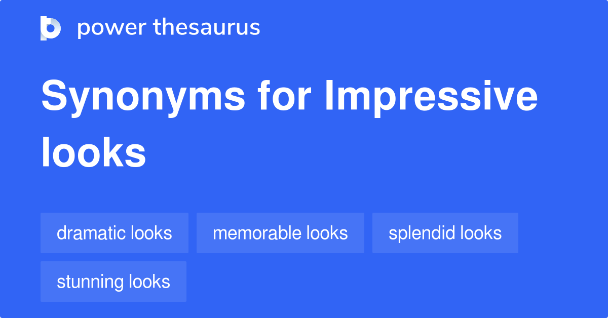 Impressive Looks synonyms - 9 Words and Phrases for Impressive Looks