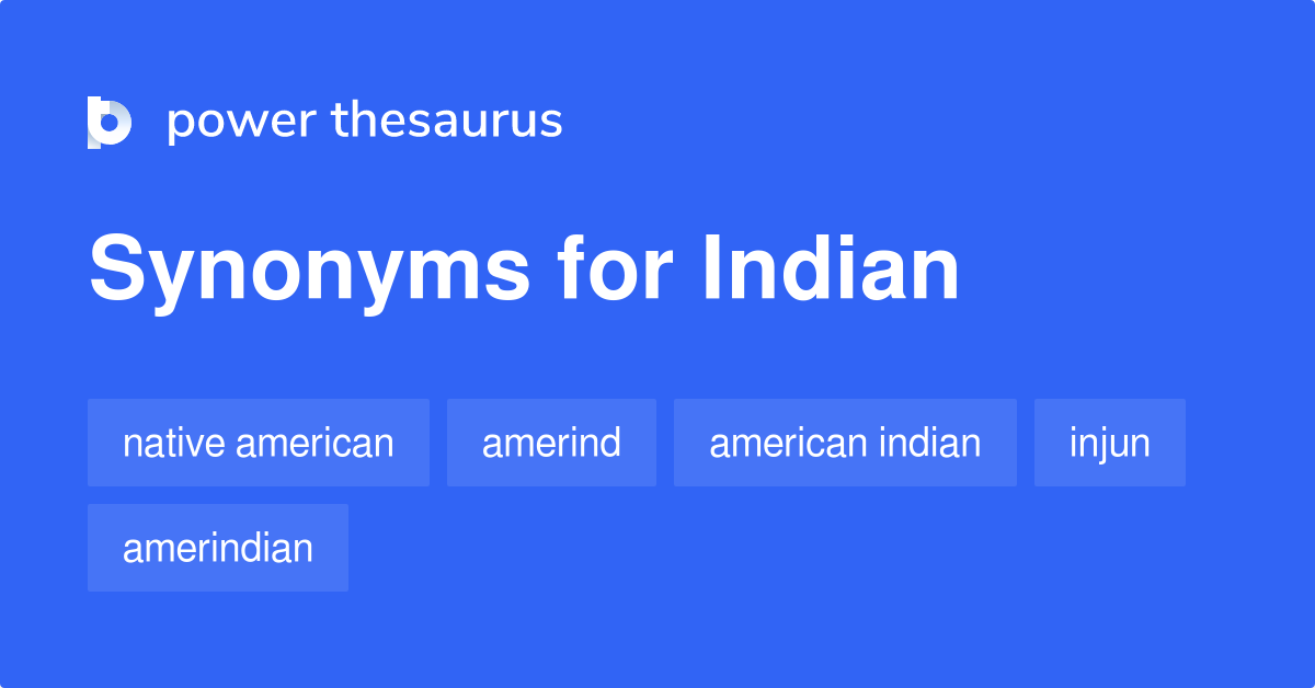 INDIAN Synonyms: 426 Similar Words & Phrases