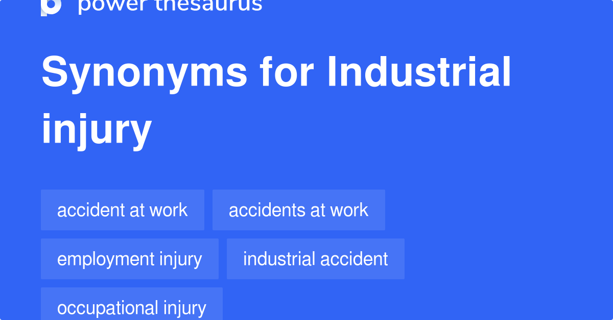 Industrial Injury synonyms - 39 Words and Phrases for Industrial Injury