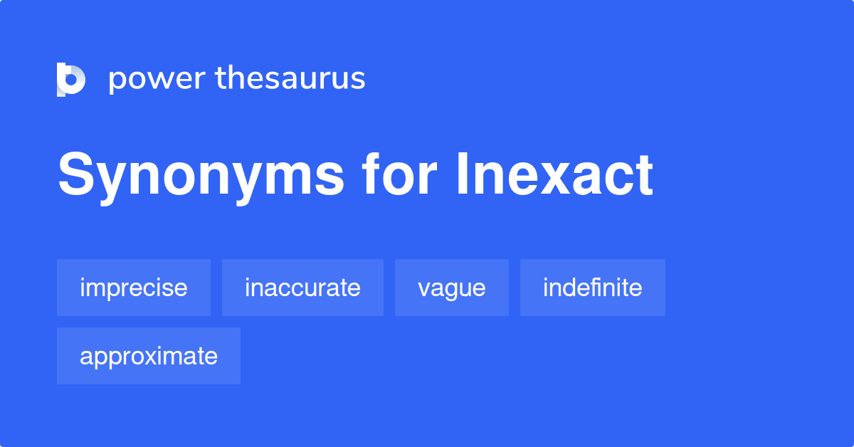 1 079 INEXACT Synonyms