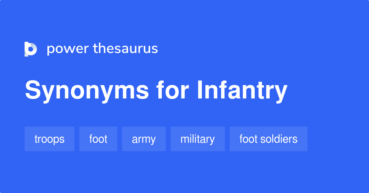 INFANTRY Synonyms: 365 Similar Words & Phrases