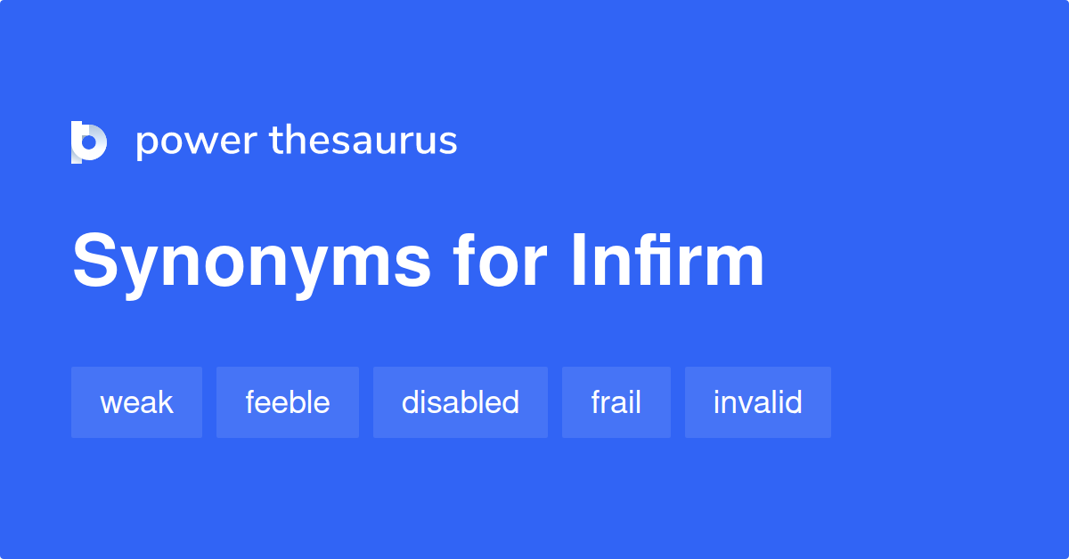 1 279 INFIRM Synonyms