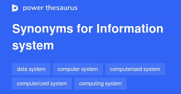 Information System synonyms - 214 Words and Phrases for Information System